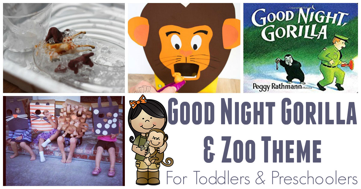 Good Night Gorilla Themed Activities for Toddlers and Preschoolers