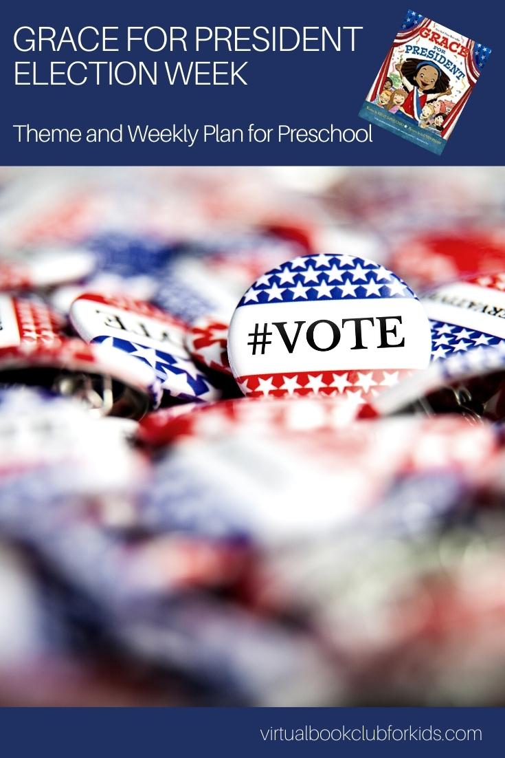 Grace For President Election Week Activity Plan for Preschoolers
