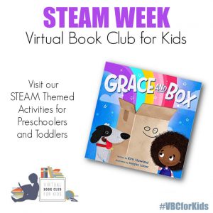 STEAM Week Activity Plan for Preschool Featuring Grace and Box